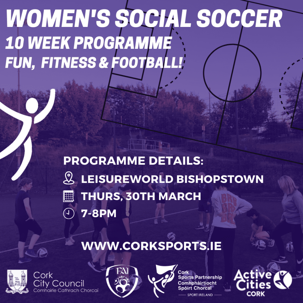 New Women’s Social Soccer Programmes March 2023 | Cork Sports Partnership